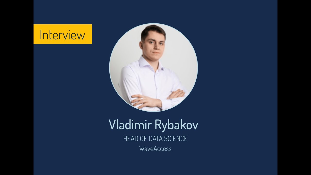 Machine Learning That Works: Interview With Vladimir Rybakov - YouTube