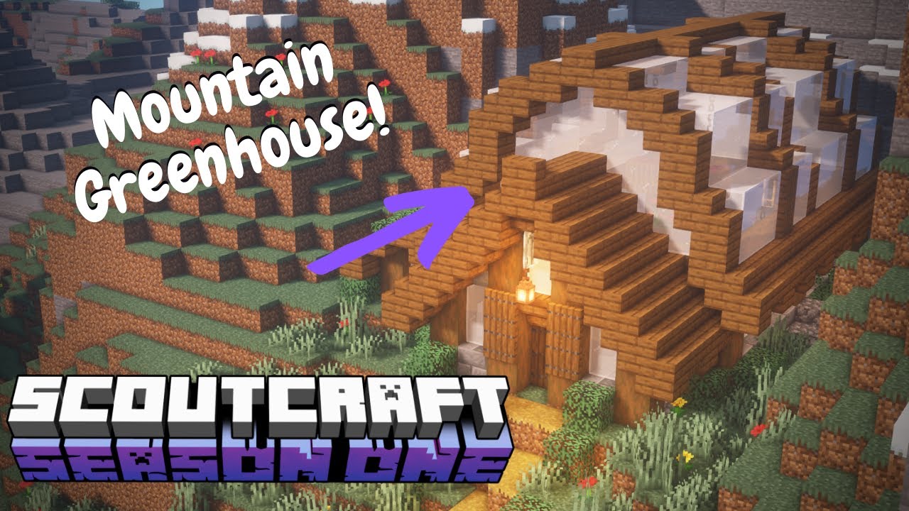 Mountain Greenhouse! | Scoutcraft Season 1 ep. 45 - YouTube