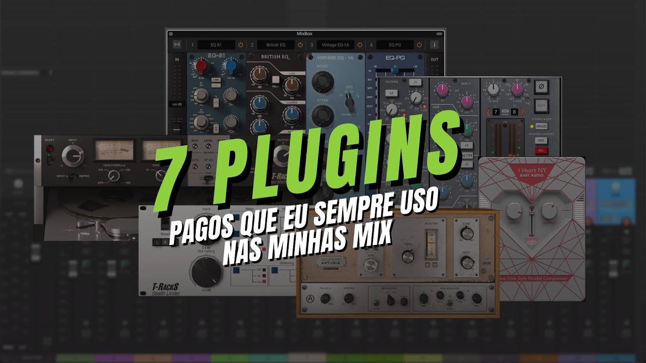 7 Plugins Pagos que EU SEMPRE USO NAS MINHAS MIXAGENS - YouTube