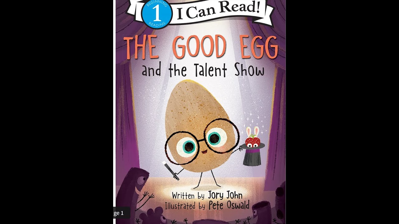 THE GOOD EGG And the Talent Show - YouTube