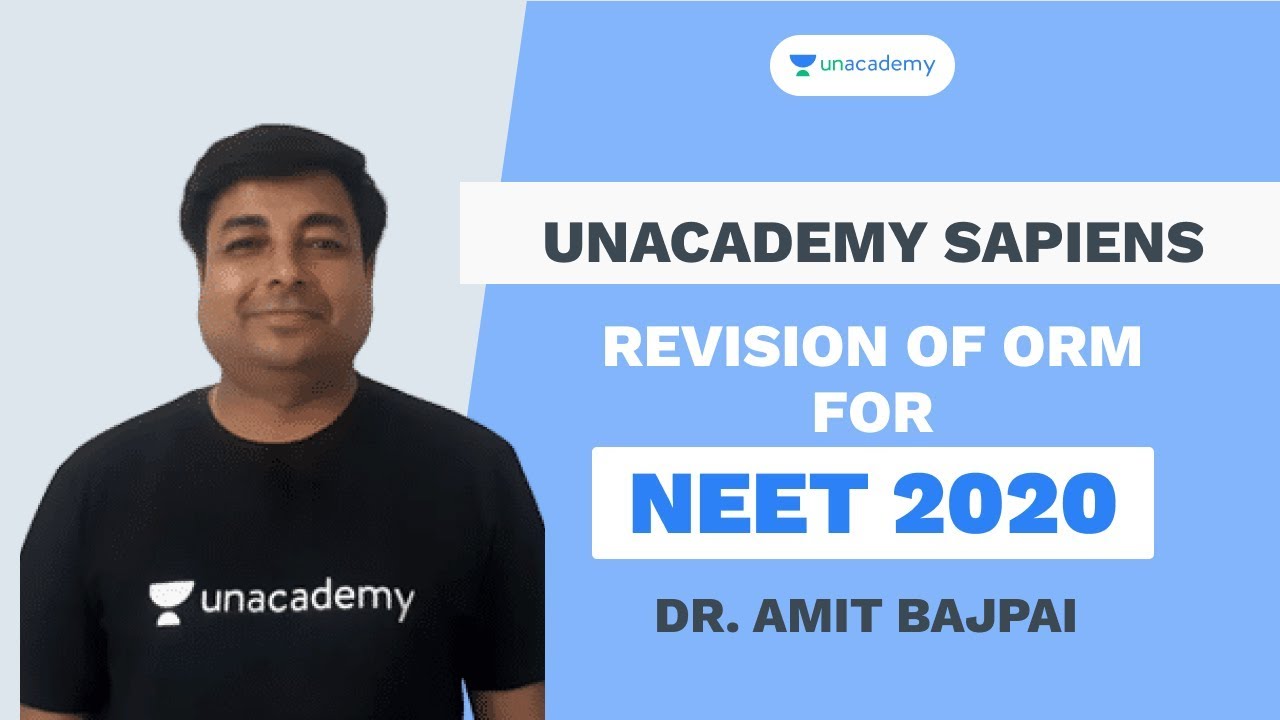 Revision of ORM L - I | Dr. Amit Bajpai | NEET 2020 | Organic Chemistry ...