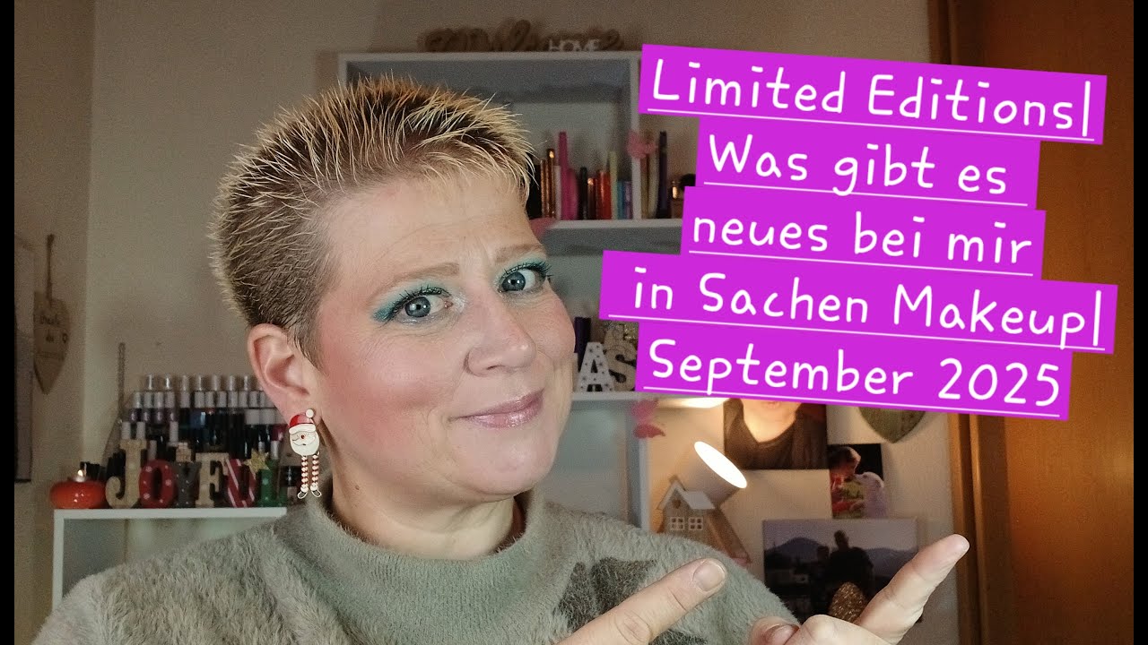 Limited Editions/Was gibt es neues bei mir in Sachen Makeup?/September ...