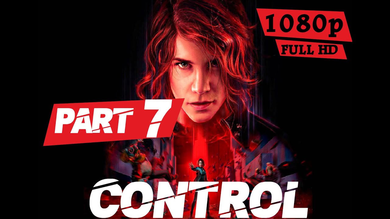 Control Walkthrough Gameplay Part 7 FULL GAME 1080p HD 60FPS PC - YouTube