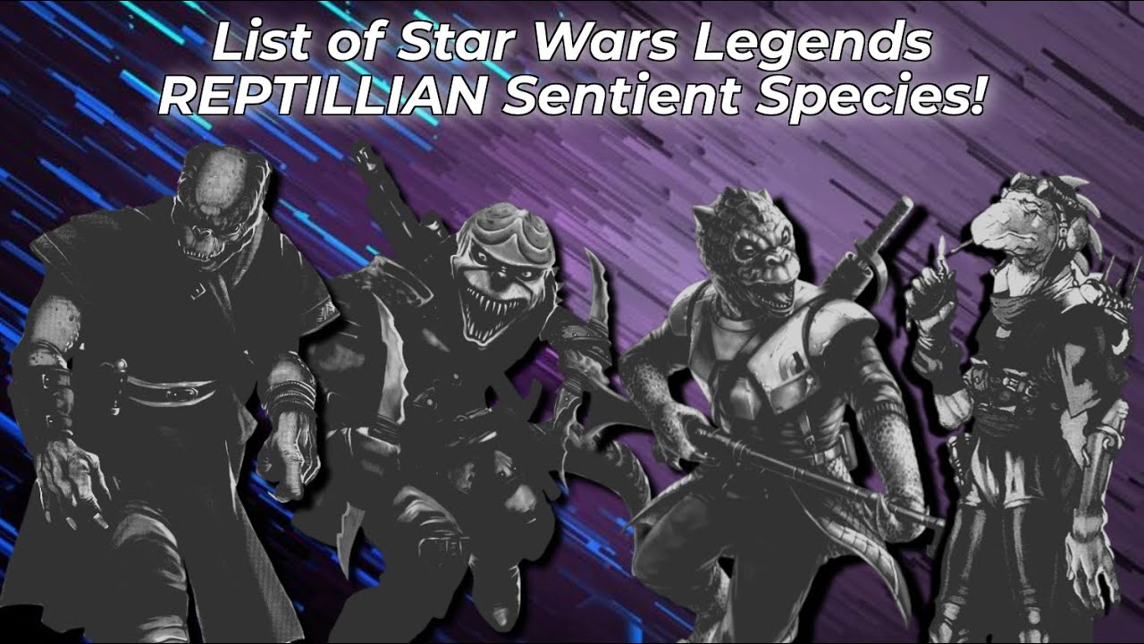 List of Star Wars EU/Legends REPTILLIAN Sentient Species! - YouTube