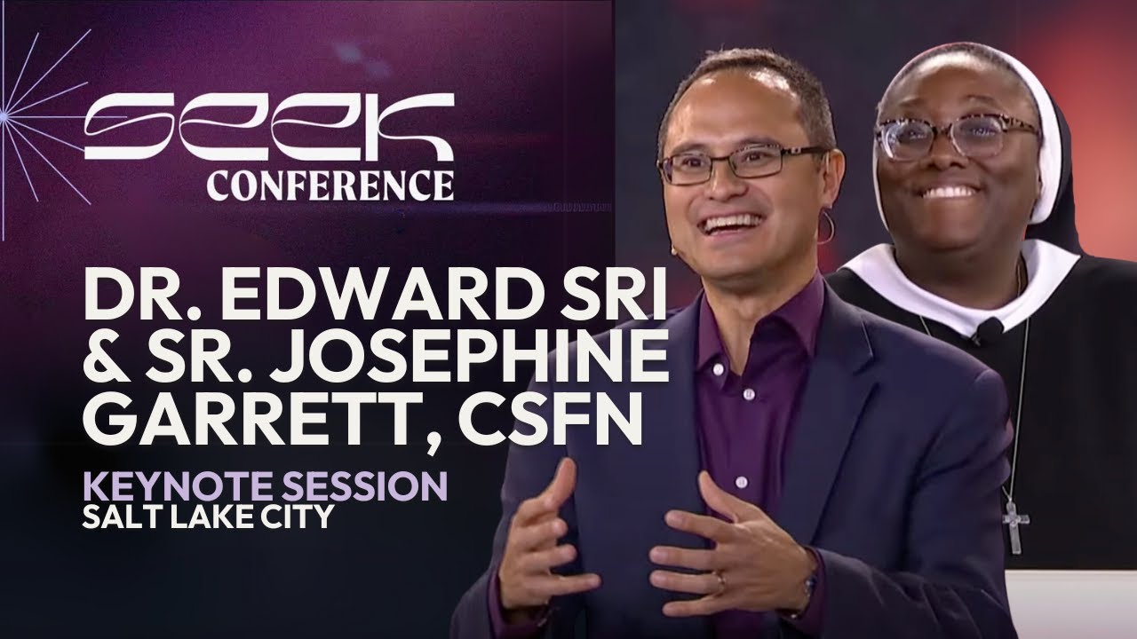 Dr. Edward Sri and Sr. Josephine Garrett's Full Keynote Session ...
