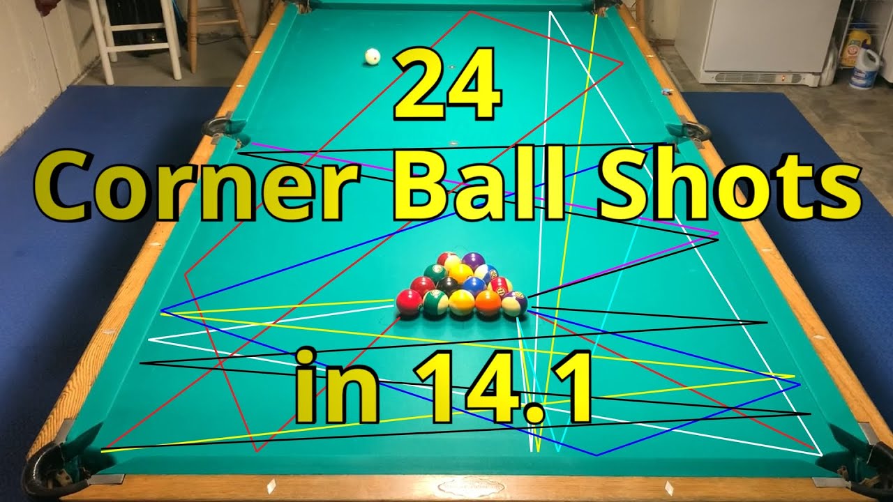 24 Corner Ball Shots in 14.1 - YouTube
