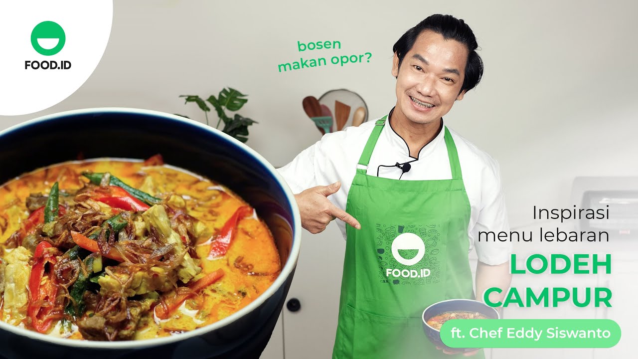 Resep Sayur Lodeh Campur ala Chef Eddy Siswanto, Inspirasi Menu Lebaran ...