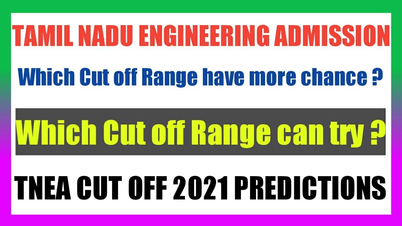 TNEA Cut off 2021 | Which Cut off Range have more chance ? | Which Cut ...