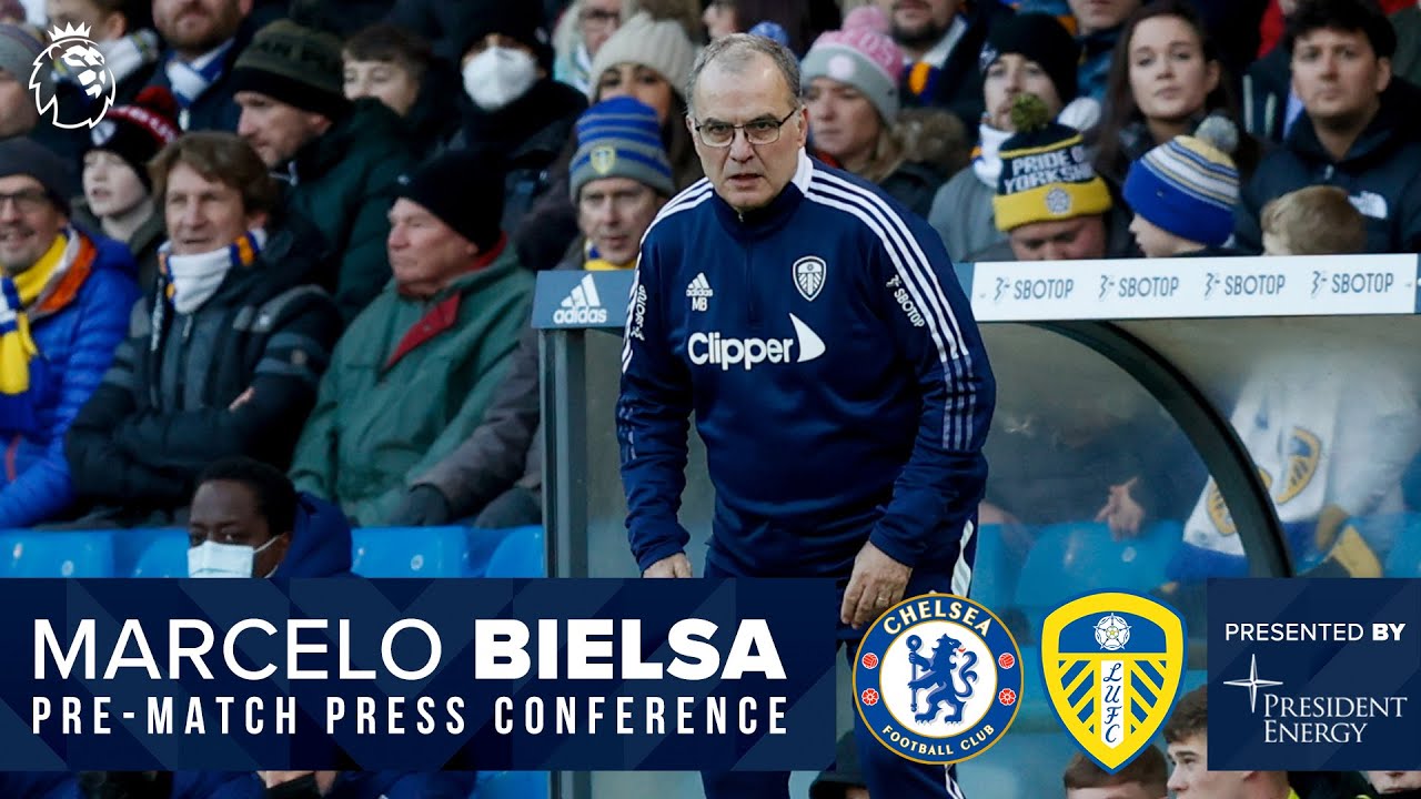 LIVE: Marcelo Bielsa press conference | Chelsea v Leeds United ...