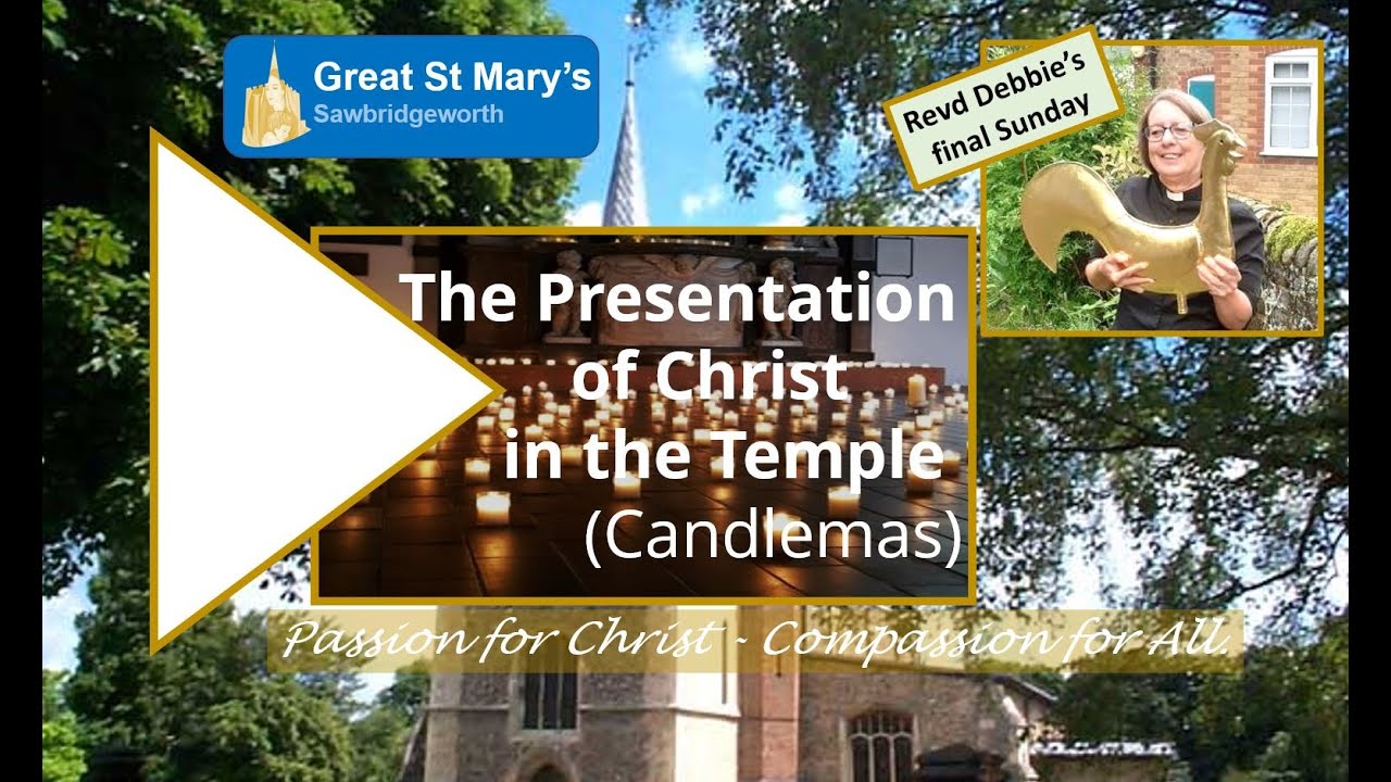Sunday 29th January 2023 - 9.30am Feast of the Presentation of Christ ...