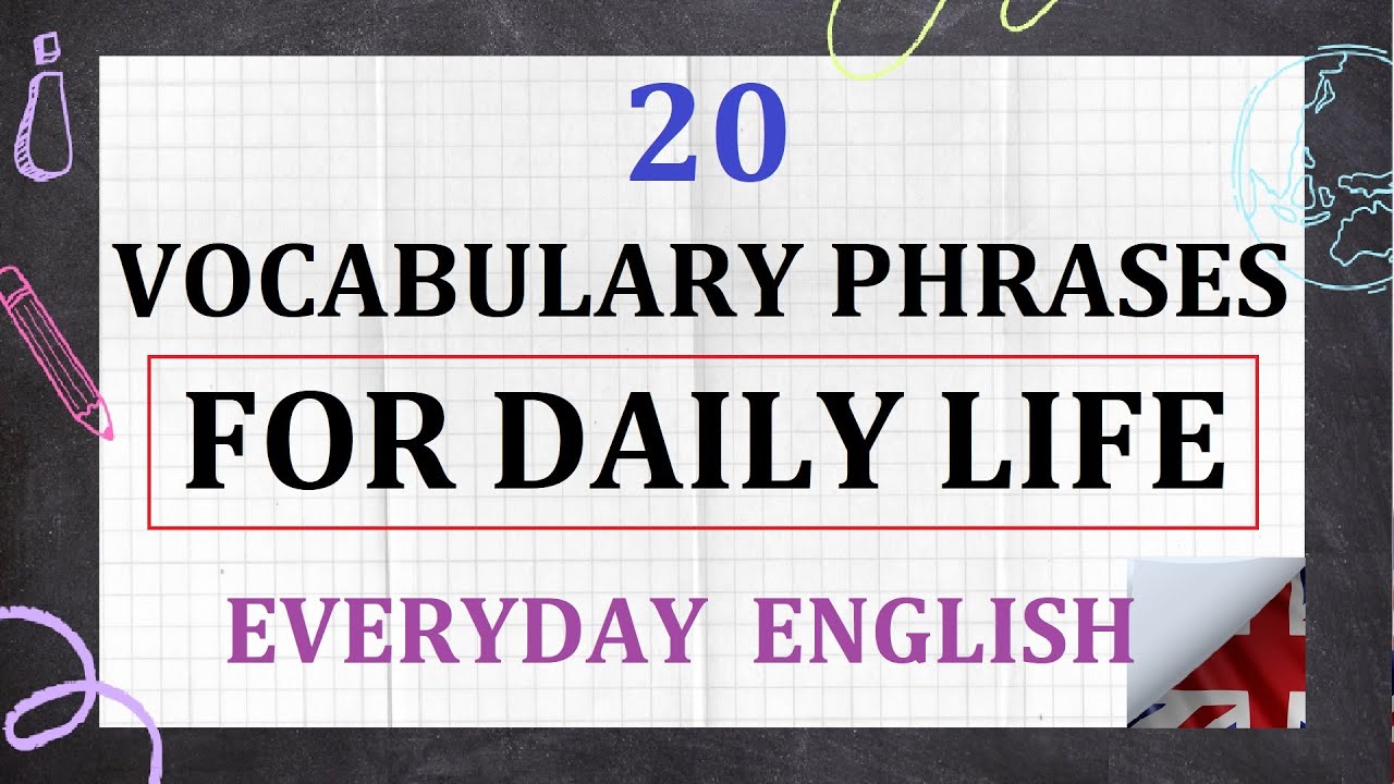 Learn English Today | 20 Vocabulary phrases for EVERYDAY LIFE - YouTube