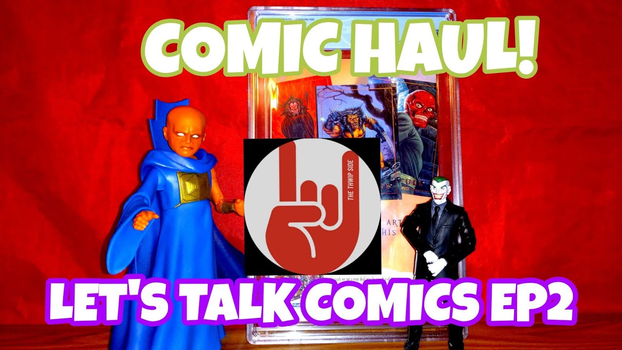 Let's Talk Comics EP2: Latest Comic Book Haul - YouTube