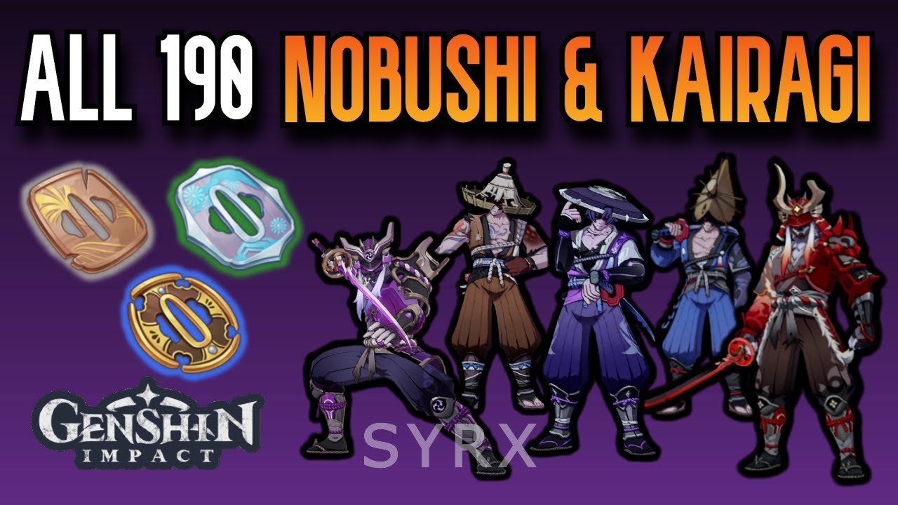 ALL 190 Nobushi and Kairagi Locations | Complete Guide & Efficient ...