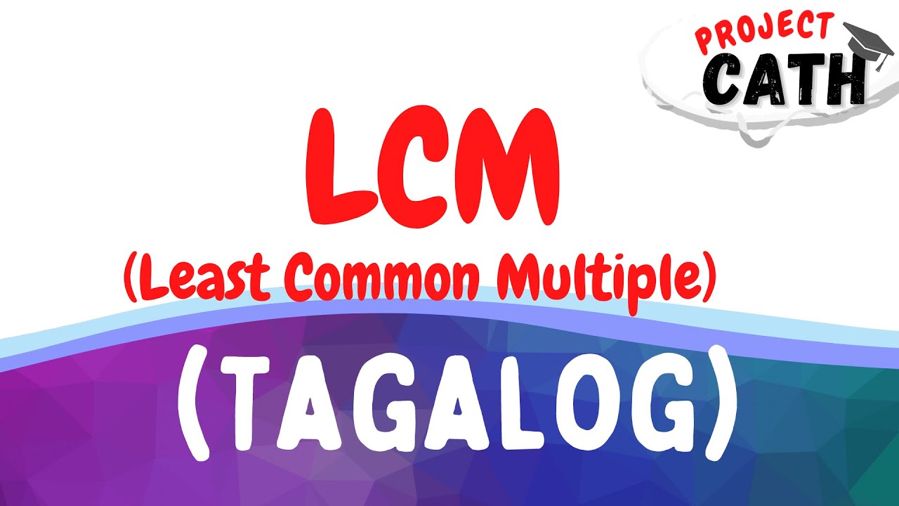 Least Common Multiple or LCM | Tagalog Tutorial Video - YouTube