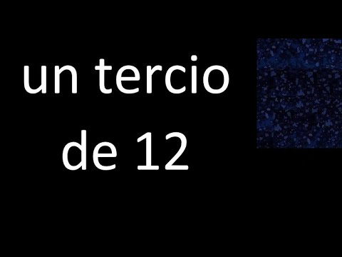 un tercio de 12 , fraccion de un numero entero - YouTube