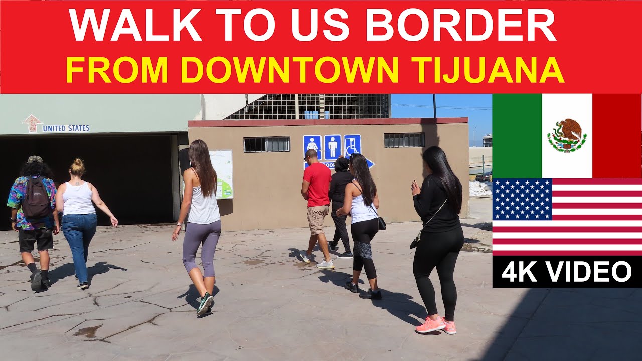 4K DOWNTOWN TIJUANA - WALKING TO US BORDER - BORDER CROSSING - AMERIKA ...