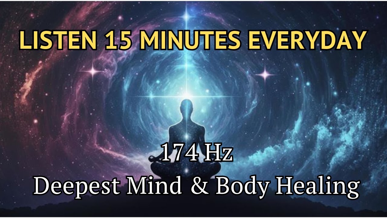 The Frequency of Miracles | 15 Minutes of 174 Hz Full-Body Healing ...