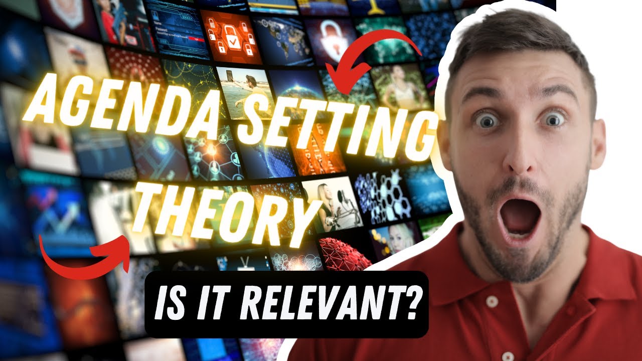 Agenda Setting Theory: What is it? - YouTube