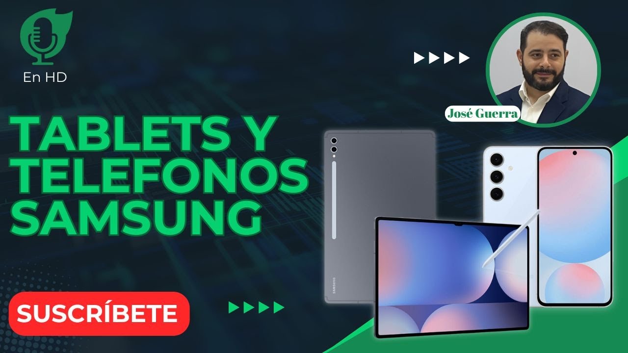 En HD Podcast: Conociendo el Samsung Galaxy S24 FE y la Galaxy Tab S10 ...
