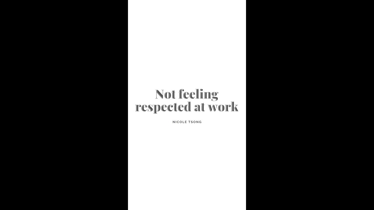 Not feeling respected at work - YouTube
