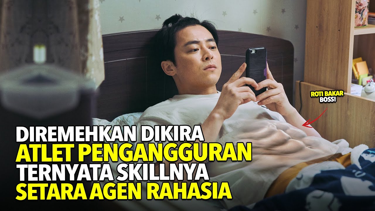 Dianggap Remeh Karena Nganggur!! Tak Taunya Atlet Skill Agen Rahasia - Alur Cerita Film - YouTube