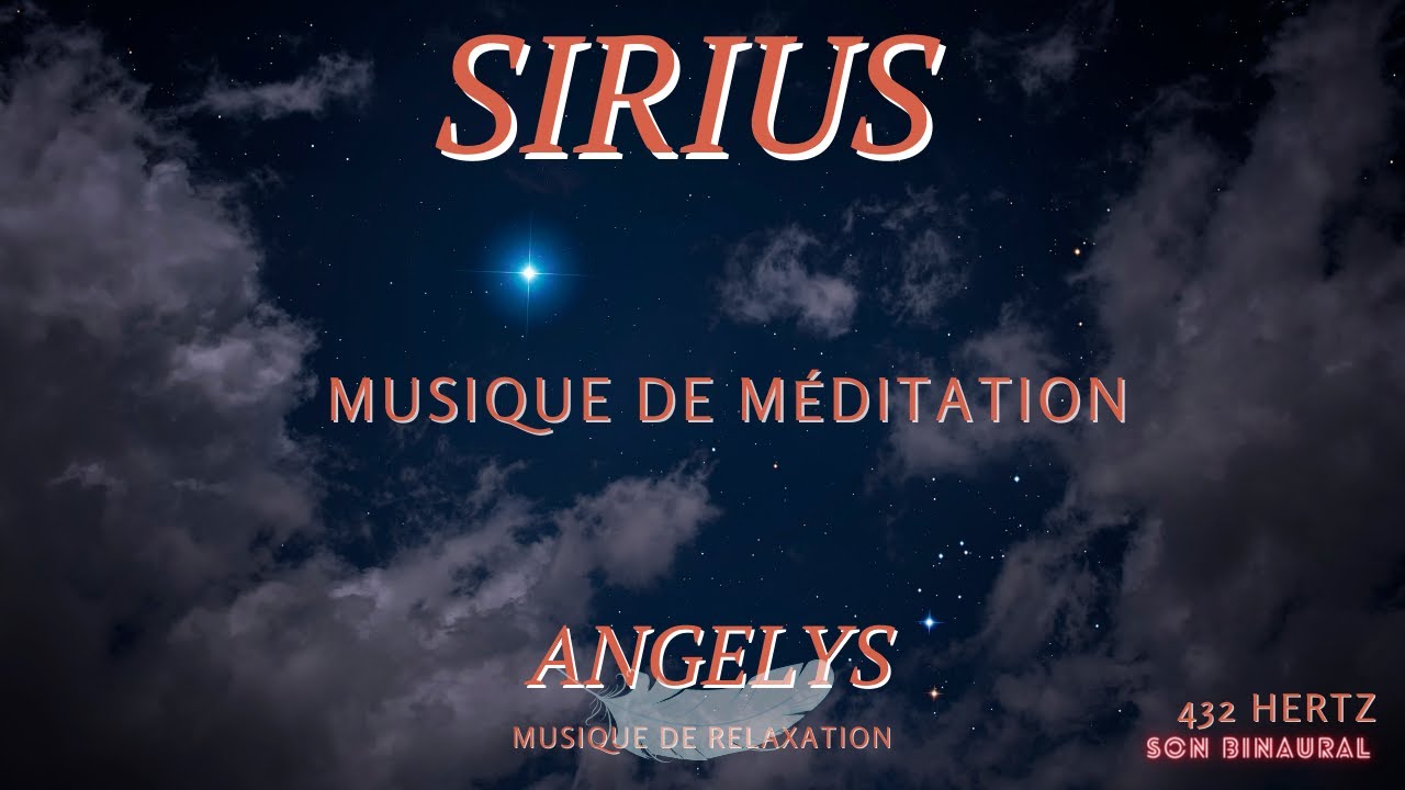 Sirius musique méditative 432 Hertz - YouTube