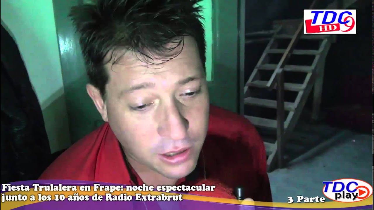 P3- Fiesta Trulalera en Frape: noche espectacular junto a los 10 años ...