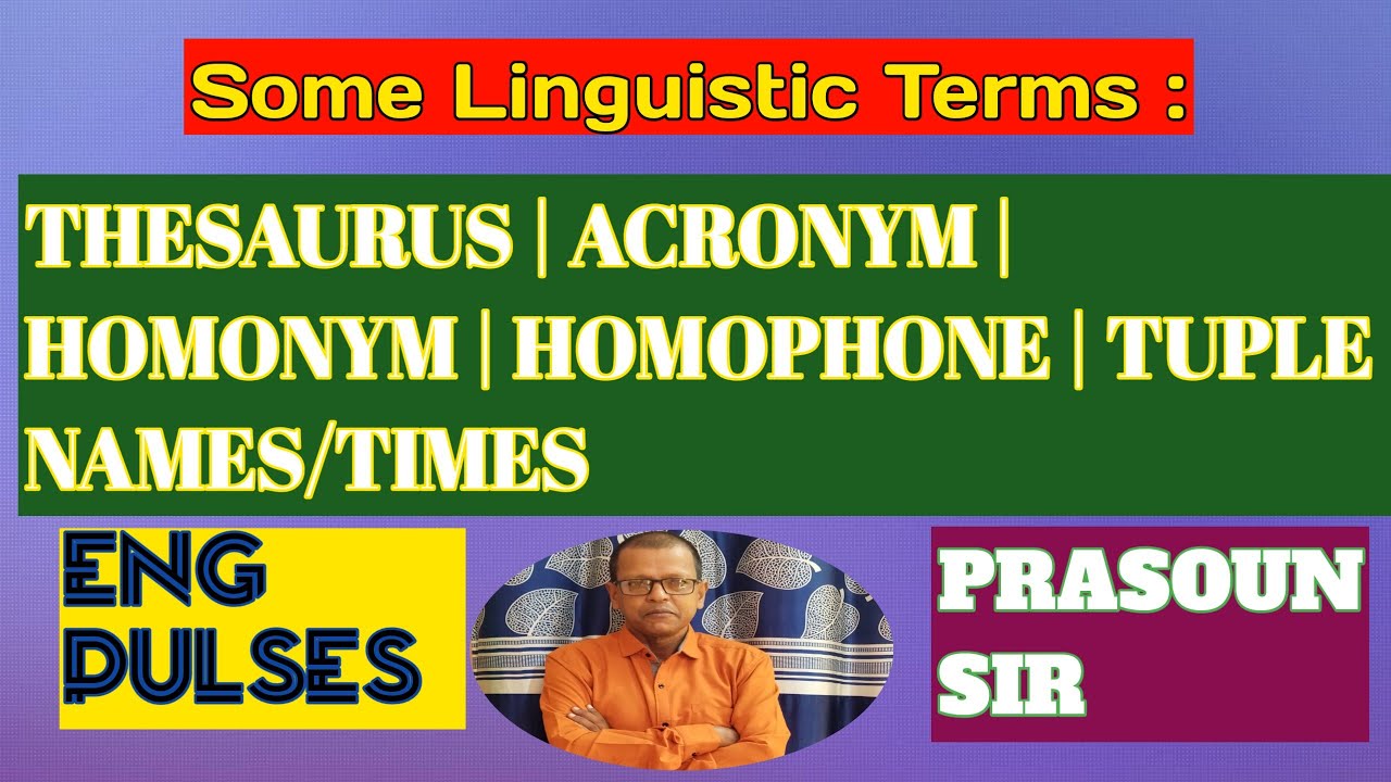 Some Linguistic Terms : Thesaurus| Acronym| Homonym| Homophone| Tuple ...