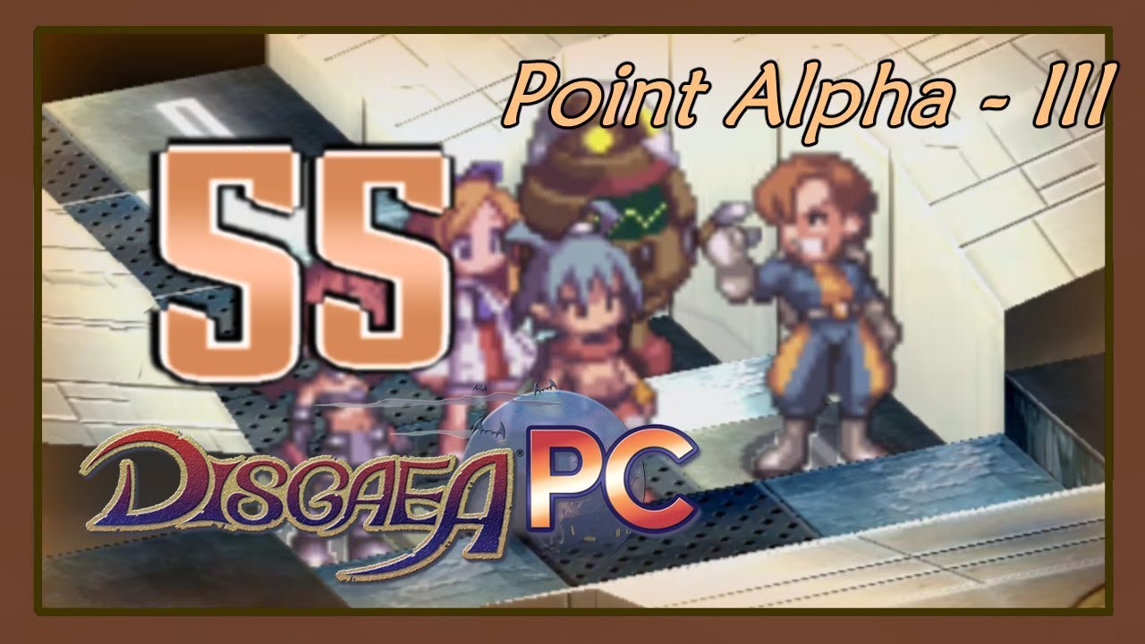 Disgaea 1 PC - Walkthrough - Stage 55: Point Alpha - III [Ch. 13-1 ...