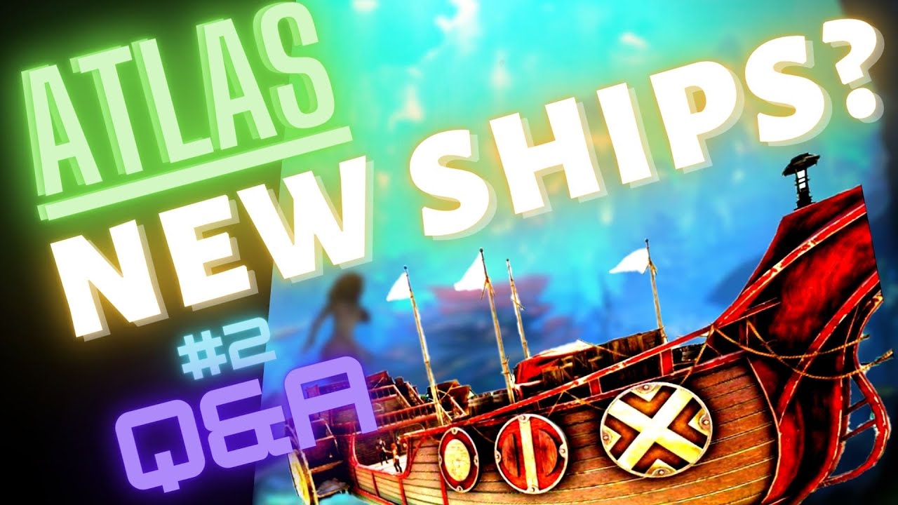 ATLAS | Q&A DEV POST#002| NEW SHIPS - NEW DEV KIT - NEW GAME ENGINE? - YouTube