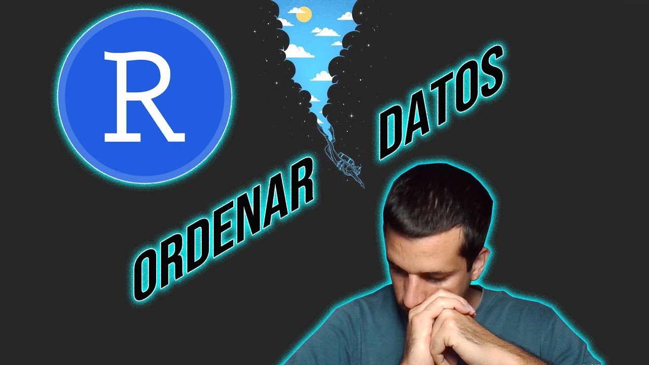 Cómo Ordenar Datos en RStudio para Principiantes - YouTube