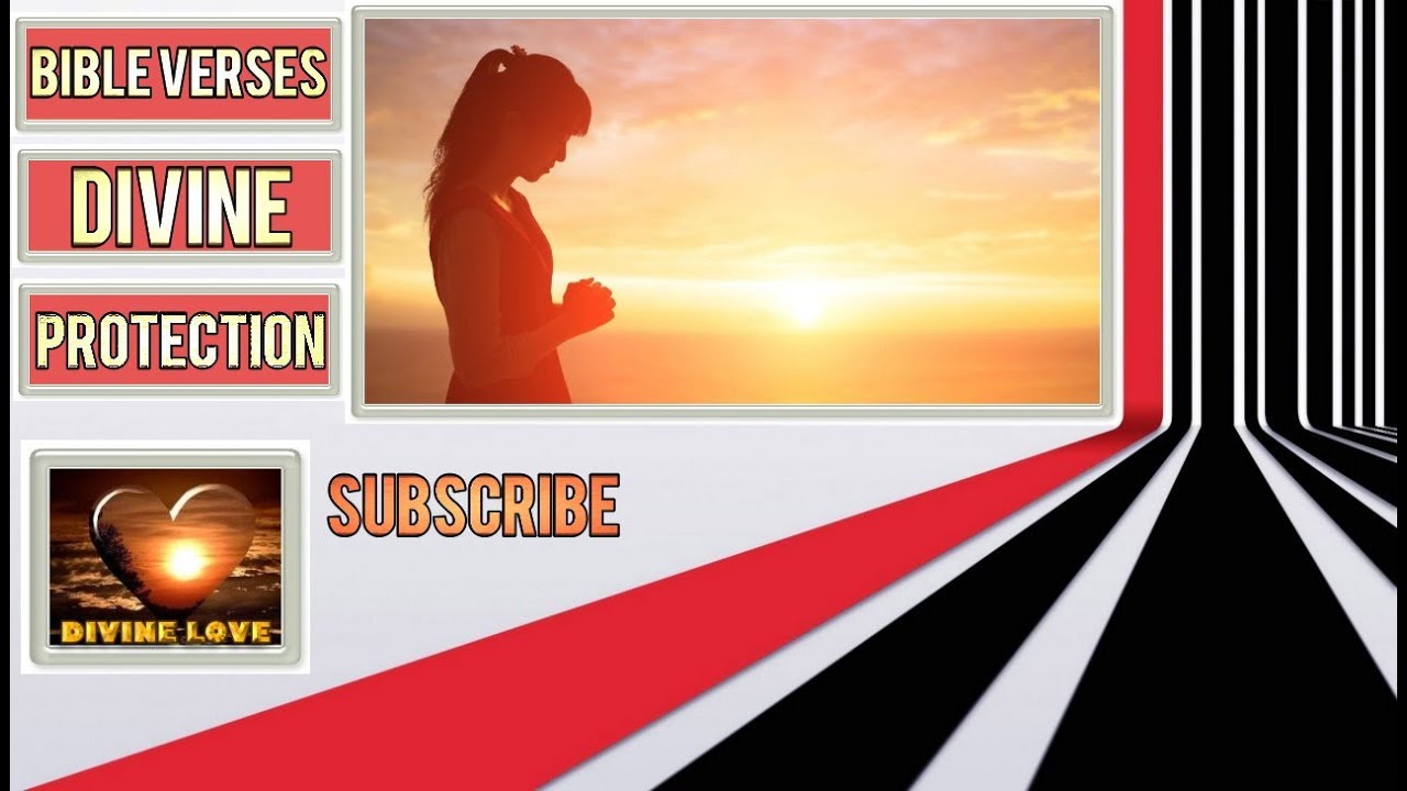 BIBLE VERSES FOR DIVINE PROTECTION I The Word of God I (Divine Love ...