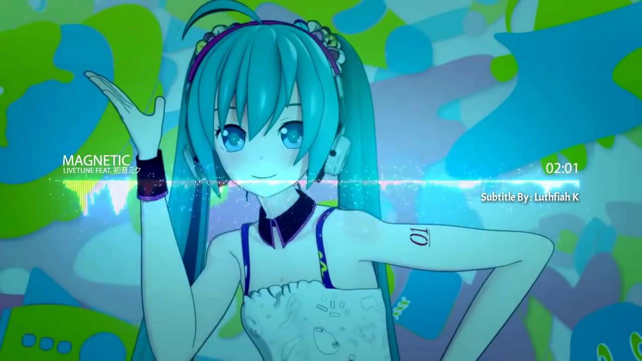 Magnetic~Livetune feat Hatsune Miku [Sub Indonesia] - YouTube