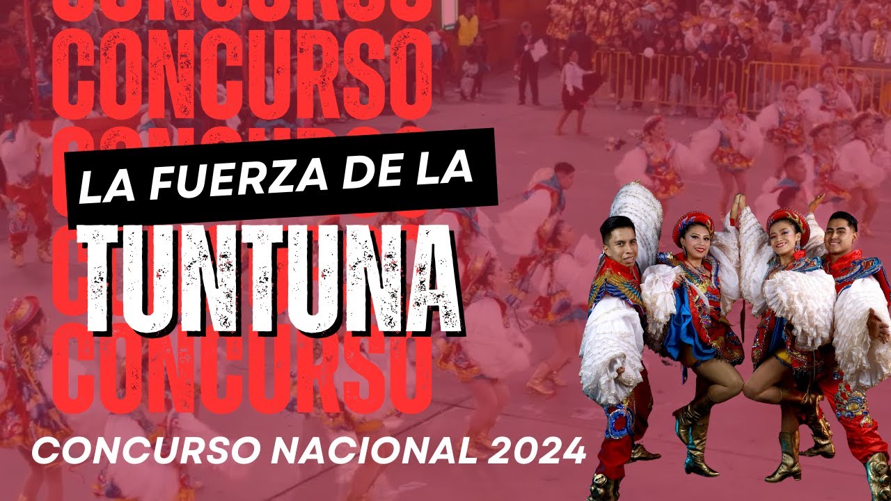 DANZA TUNTUNA🐍𝐗𝐗𝐕𝐈𝐈𝐈 𝐂𝐎𝐍𝐂𝐔𝐑𝐒𝐎 𝐍𝐀𝐂𝐈𝐎𝐍𝐀𝐋 𝐃𝐄 𝐓𝐔𝐍𝐓𝐔𝐍𝐀𝐒 𝐘 𝐂𝐀𝐏𝐎𝐑𝐀𝐋𝐄𝐒 𝟐𝟎𝟐𝟒🐍 ...