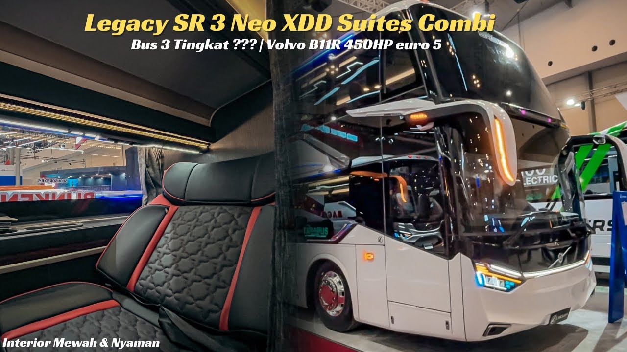Bus Menggunakan 3 Tingkat ??? Nih SR 3 Neo XDD Suites Combi | Dengan ...