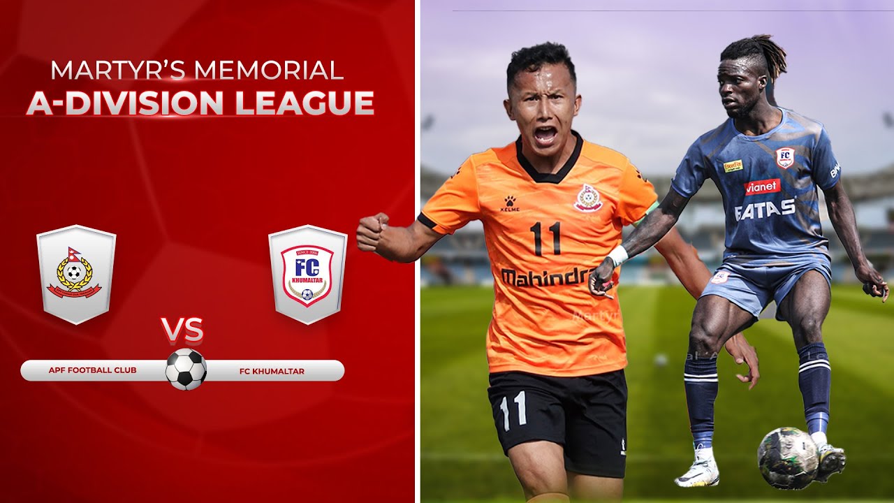 A Division League || APF Football Club VS FC Khumaltar || Space 4K TV ...