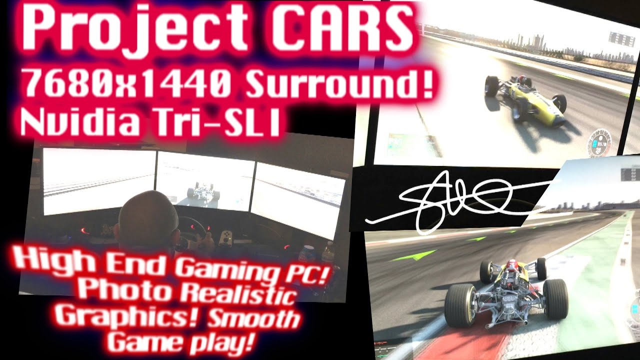 Project CARS Triple Monitor Surround 7680x1440 Nvidia Tri SLI AMAZING ...