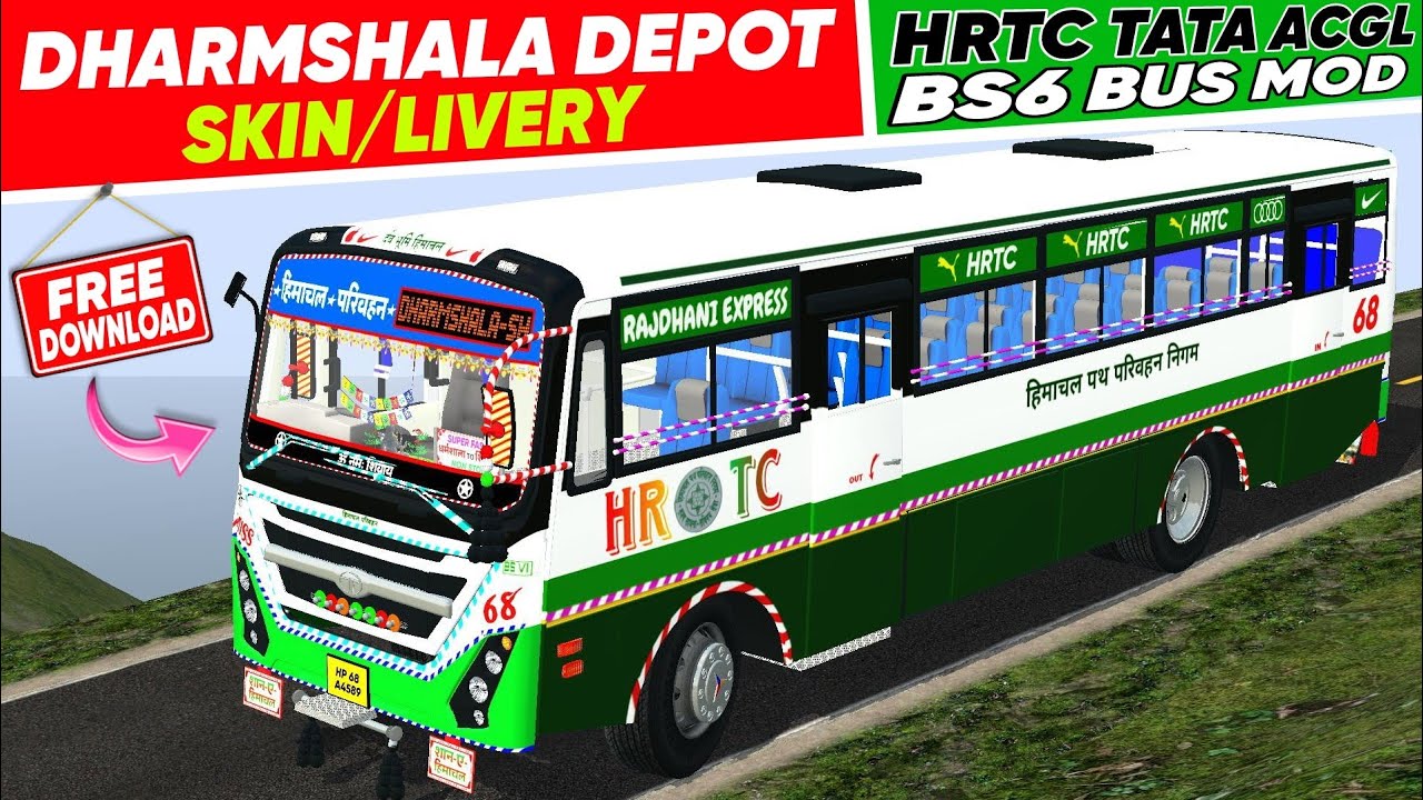DHARMSHALA DEPOT Skin || Hrtc Tata Acgl Bs6 V2 Bus Mod || Him Herox ...