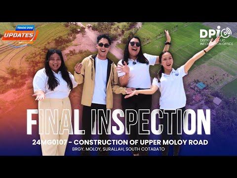 FINAL INSPECTION | Construction of Upper Moloy Road | Brgy. Moloy, Surallah, South Cotabato