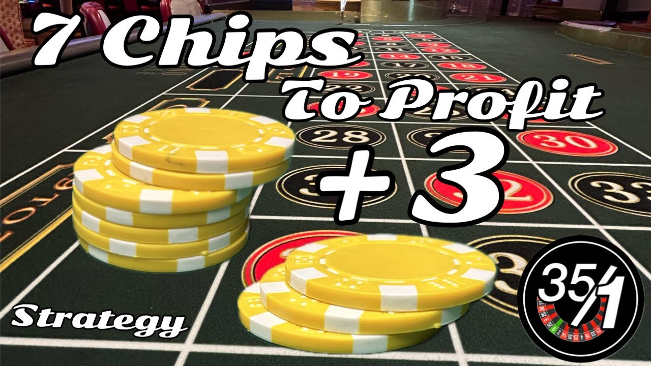Roulette Strategy - 7 Chips To Profit + 3 - YouTube
