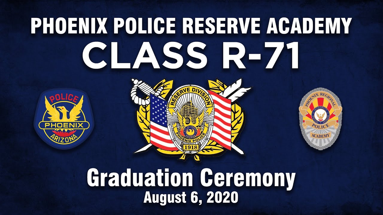 Phoenix Police Reserve Academy Graduation - Class R-71 - YouTube