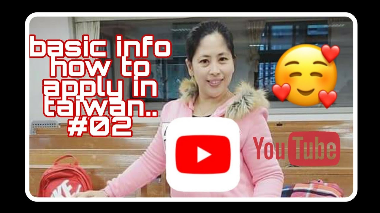 basic info how to apply in taiwan - YouTube