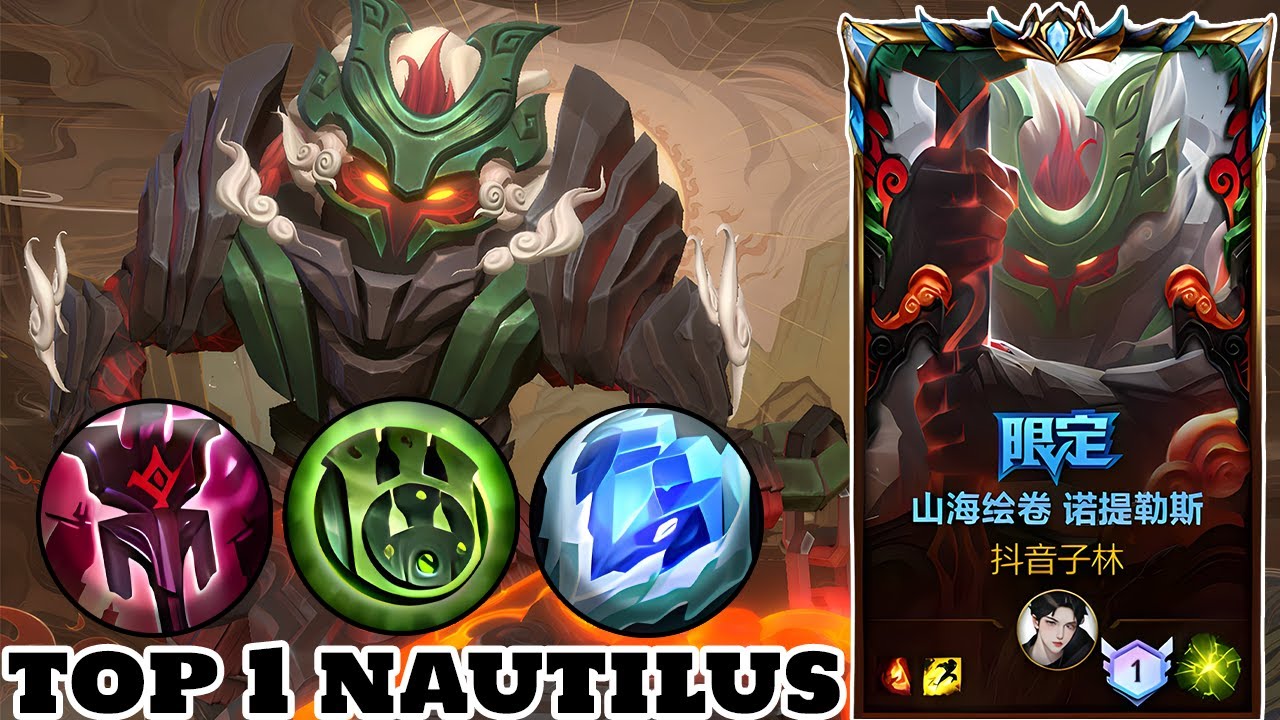 Wild Rift Top 1 Nautilus (Shan Hai Scrolls Skin) Gameplay Rank ...