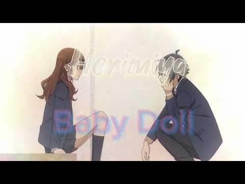 Baby Doll (Hori and Miyamura-Horimiya [Edit/Amv] - YouTube