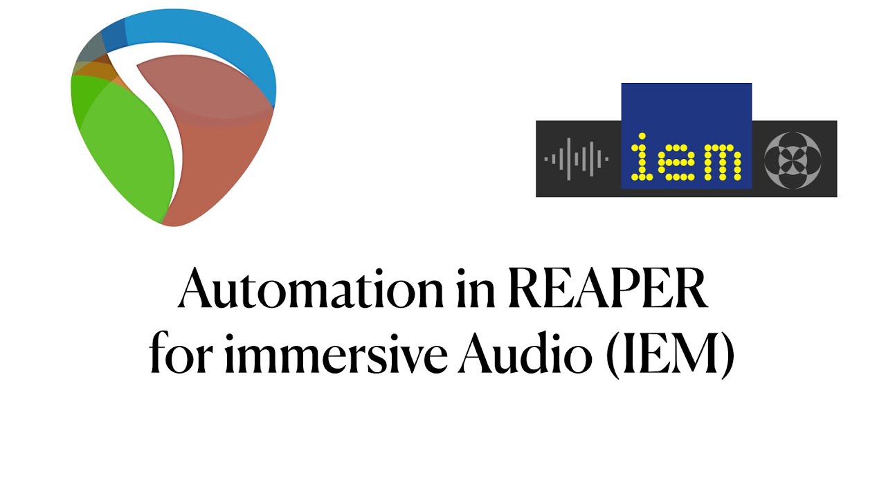 Automation in REAPER for immersive audio using the IEM Plugin Suite 🎧 ...
