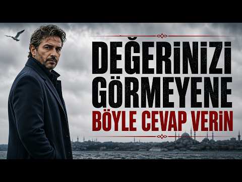 Değerinizi GÖRMEYEN Kişiye Karşı Verilecek En GÜÇLÜ Cevap Budur! – Stoacılık