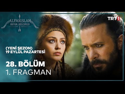 Alparslan: Büyük Selçuklu 28. Bölüm 1. Fragman - YENİ SEZON - 19 Eylül Pazartesi