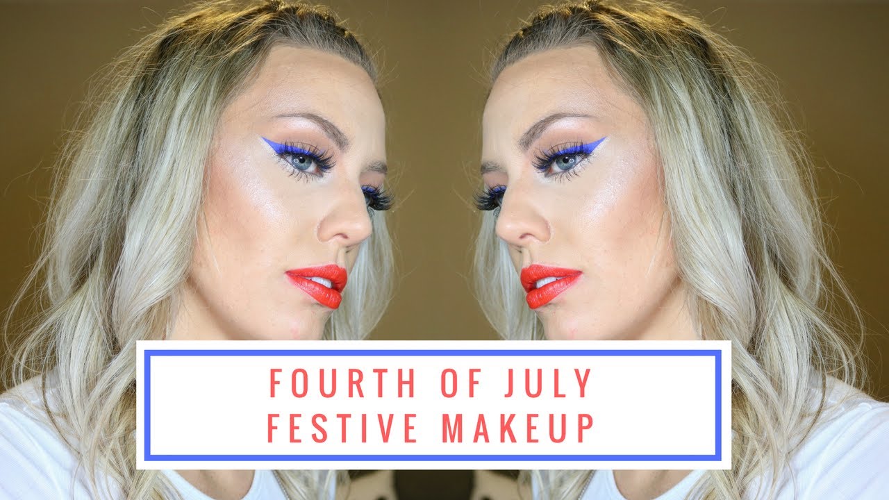 FOURTH OF JULY MAKEUP TUTORIAL | RED LIPS AND BLUE EYELINER - YouTube