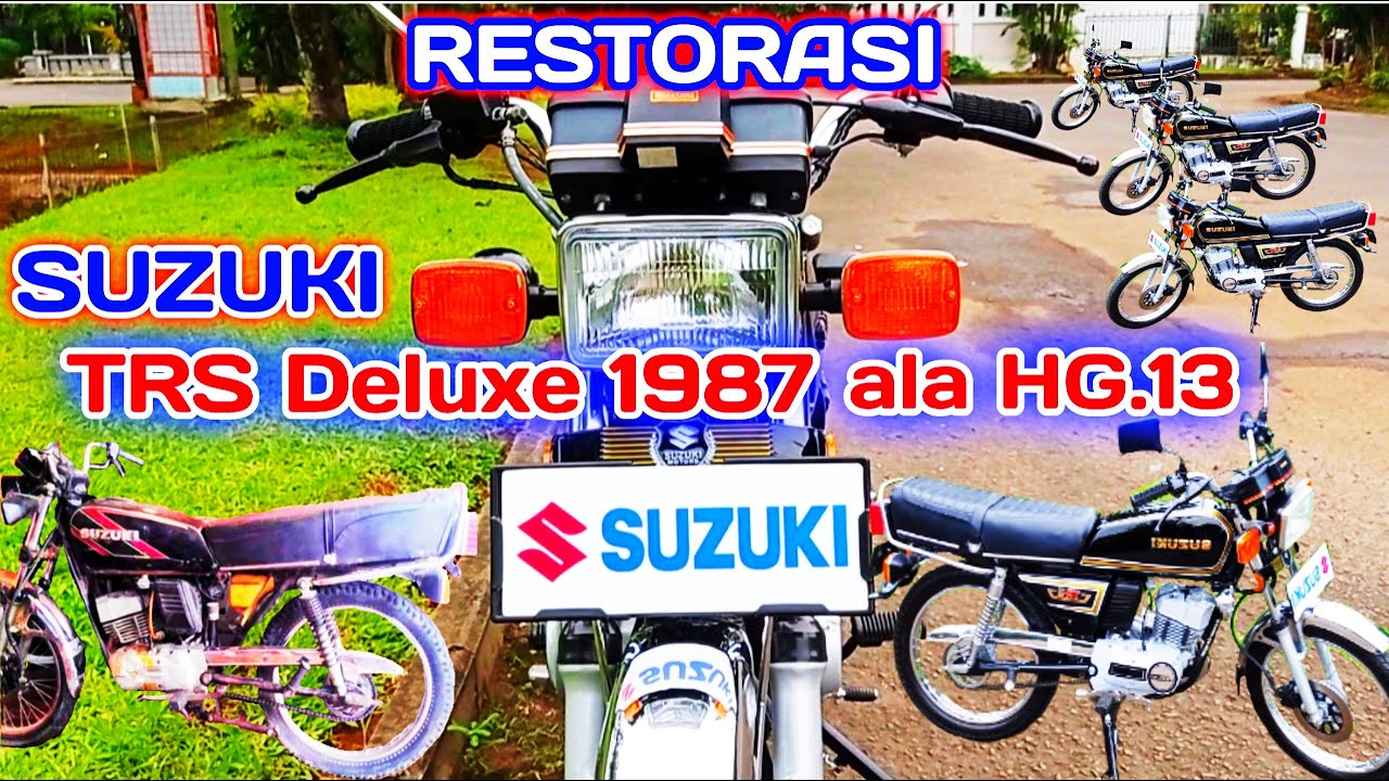 Restorasi Suzuki TRS Deluxe 1987 ala HG.13 - YouTube