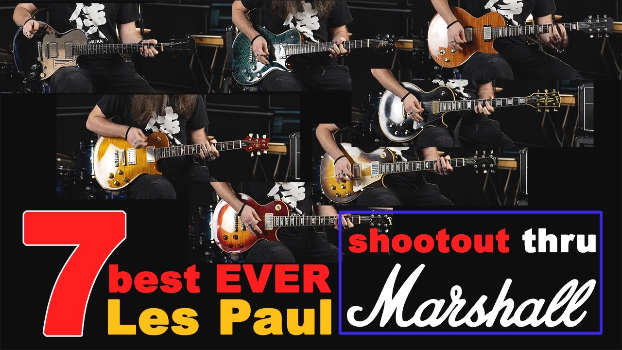 7 Best EVER Les Paul shootout thru Marshall - YouTube